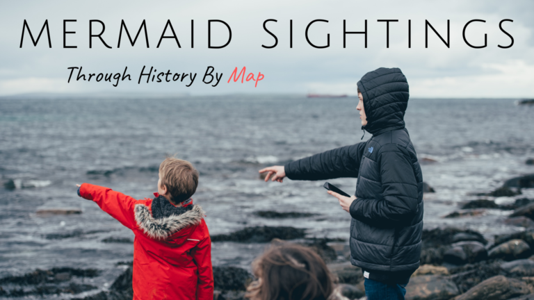 Mermaid Sightings Map By Location - Where Have They Been Spotted?